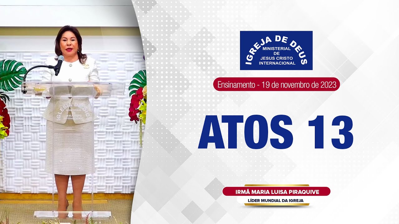 Ensinamento: Atos 13 – 19 novembro 2023 – Irmã Maria Luisa Piraquive ...