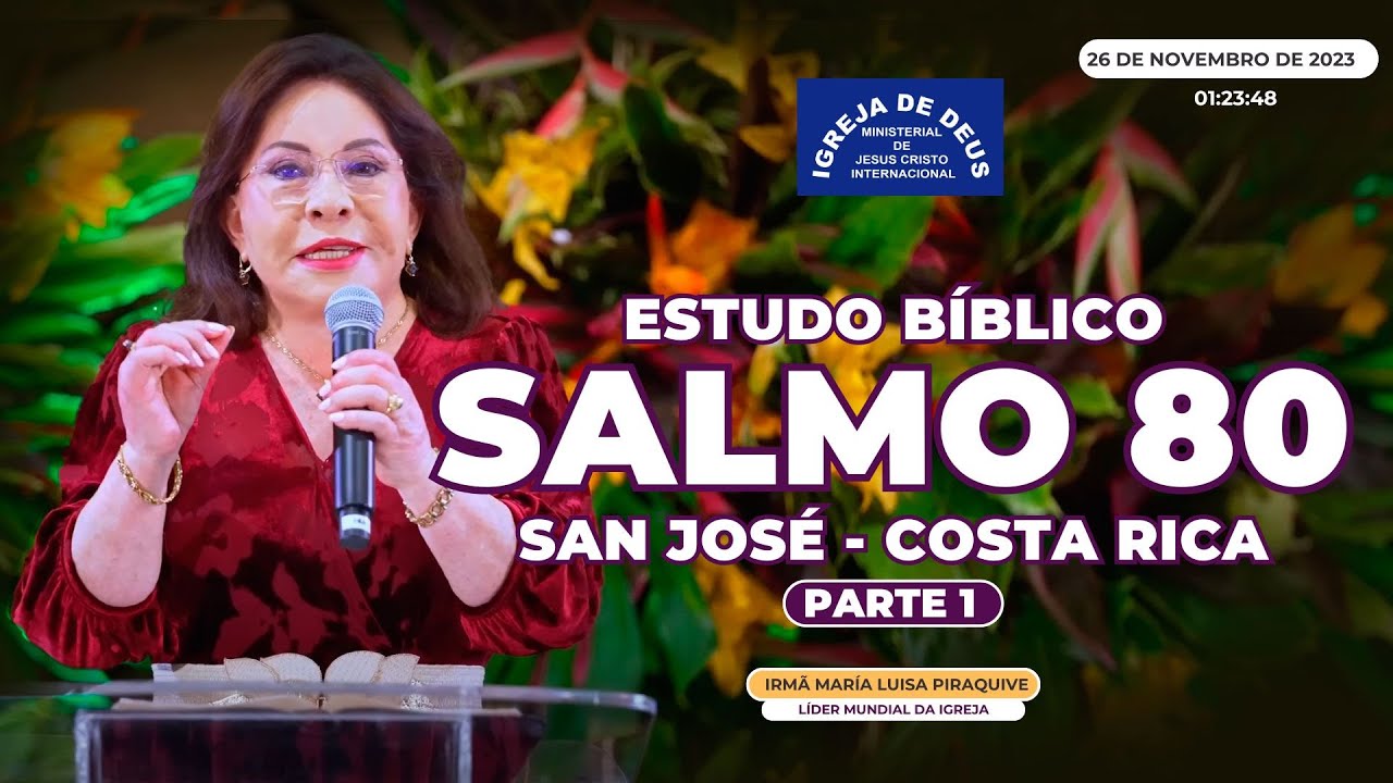 Estudo Bíblico: Salmo 80-P1 – San José, Costa Rica – 26/11/2023 – Irmã ...