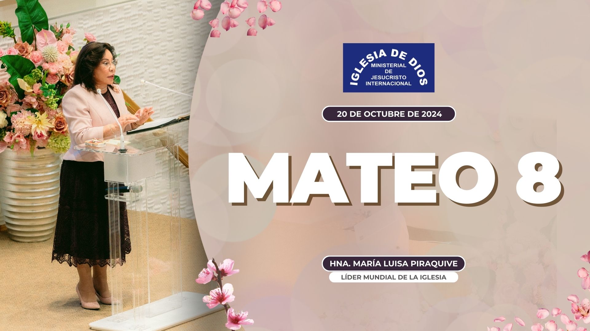 Mateo 8, Hermana María Luisa Piraquive, 20 octubre 2024 IDMJI - Sitio web oficial de la Iglesia ...