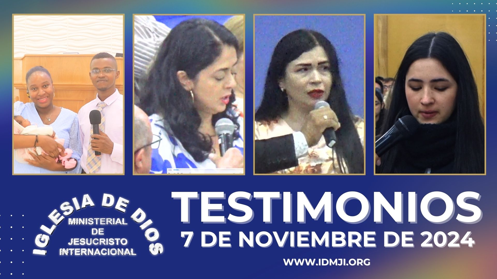 Testimonios 7 de noviembre de 2024 - IDMJI - Sitio web oficial de la ...