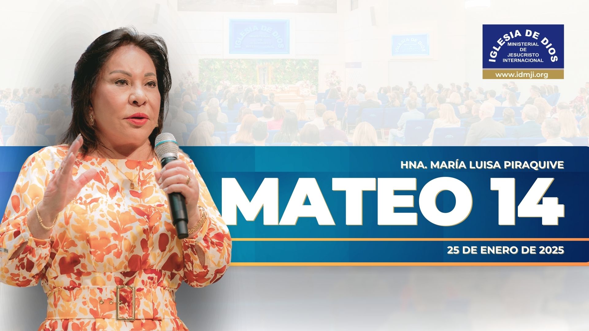 Mateo 14 – Hermana María Luisa Piraquive – 26 de enero de 2025, IDMJI - Sitio web oficial de la ...
