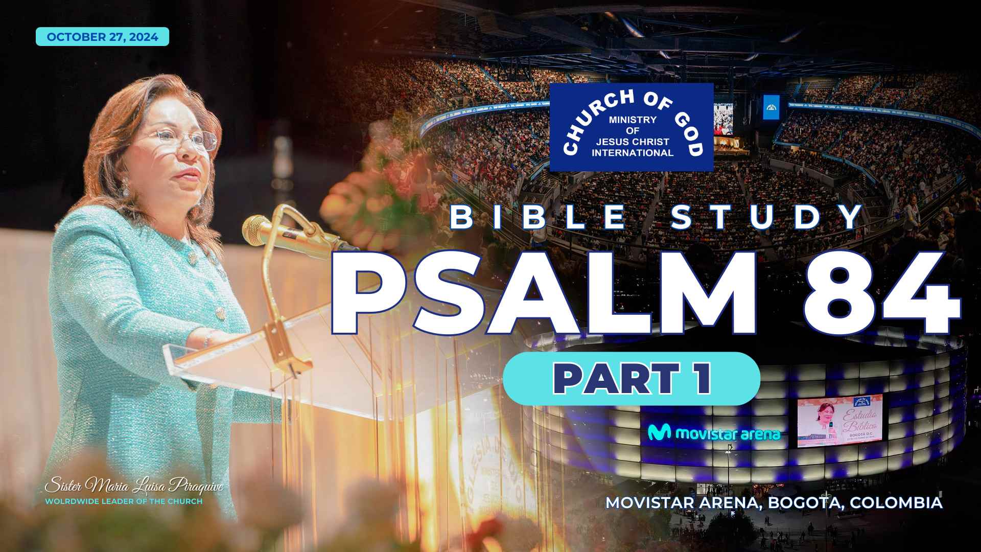 Bible Study: Psalm 84 part 2 – Sister Maria Luisa Piraquive (October 27, 2024) - Church of God ...