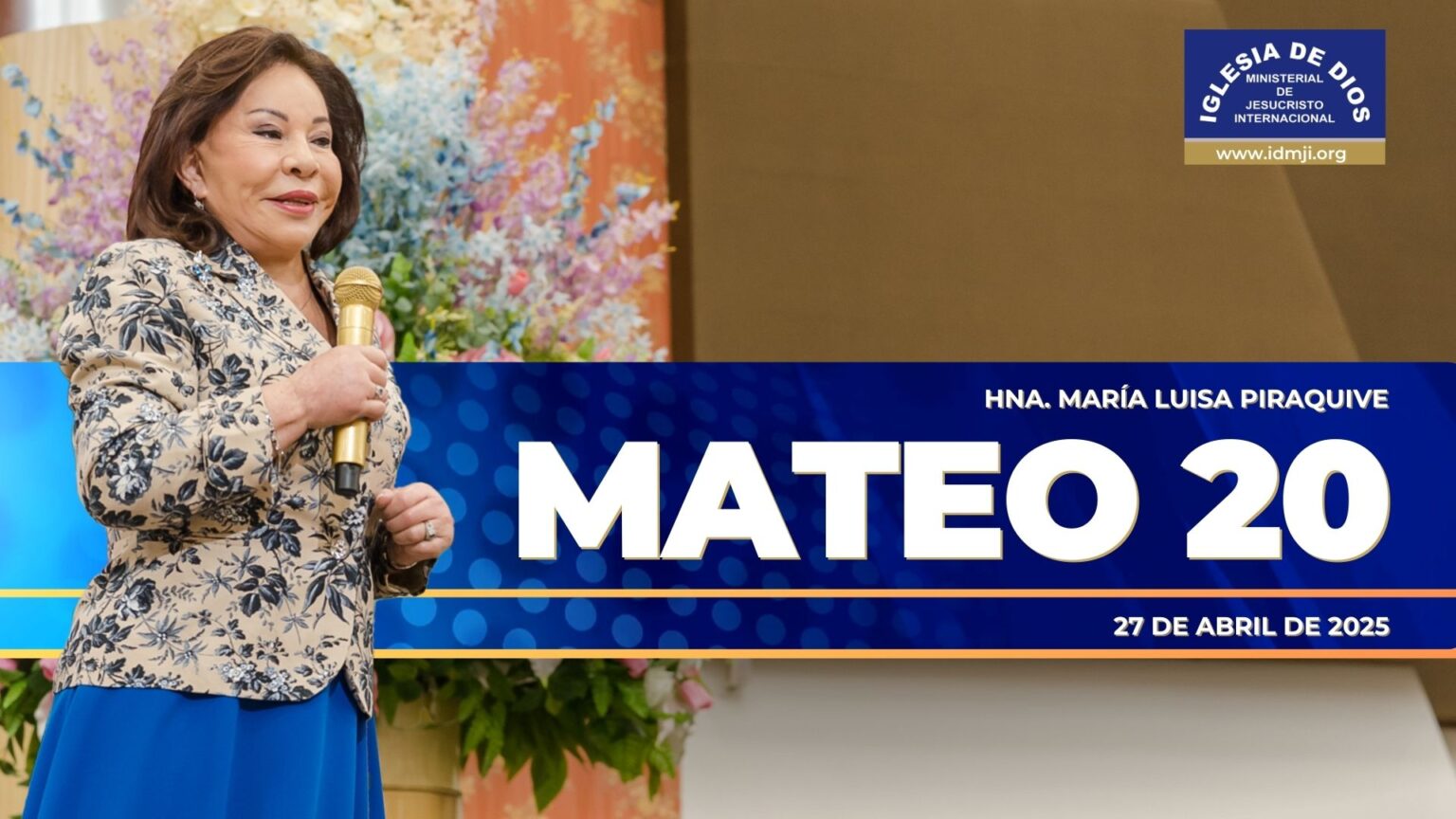 Mateo 19, Hna. María Luisa Piraquive – 6 abril 2025 #IDMJI – Sitio web oficial de la Iglesia de ...