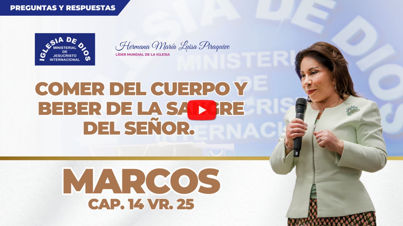 Marcos 14 Vr. 25, Comer del cuerpo y beber la sangre del Señor - Hna ...