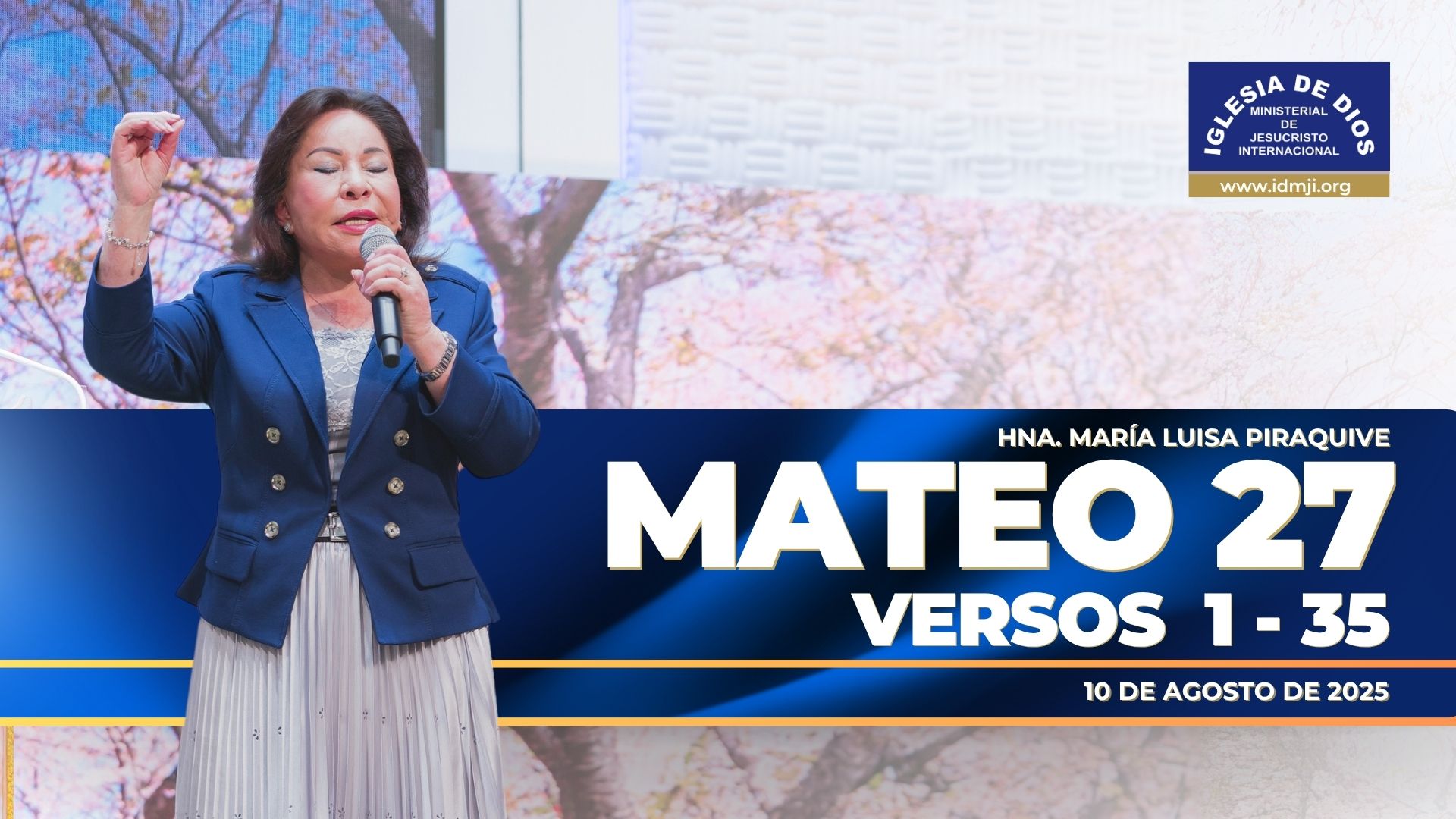 Mateo 27 vr 1 - 35, Hna. María Luisa Piraquive, 10 de agosto de 2025 - Sitio web oficial de la ...